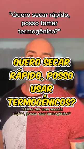 termogênico serve para quê | Discover