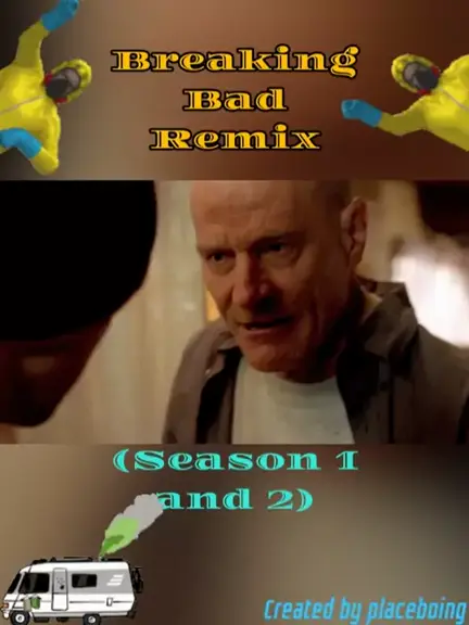 Breaking Bad Remix (Season 1 and 2) Created by pla ...| SnackVideo