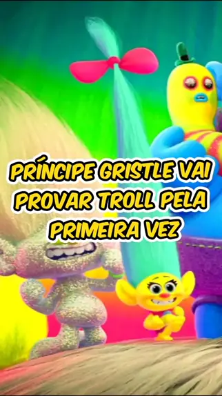 trolls rei:príncipe gristle vai provar troll pela ...| Kwai