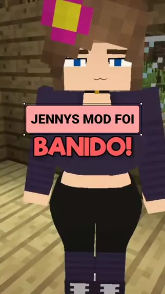 review mod jenny minecraft:jennys mod foi banido! ...| Kwai