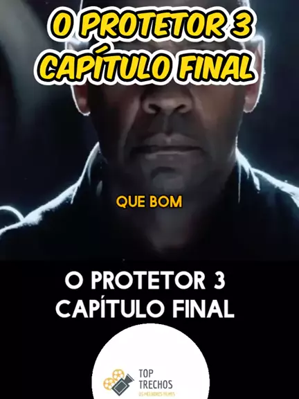 O Protetor 3 - Capítulo Final