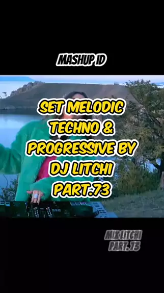 DJ litchi _ MELODIC techno & Progressive Part.73 # ...| Kwai
